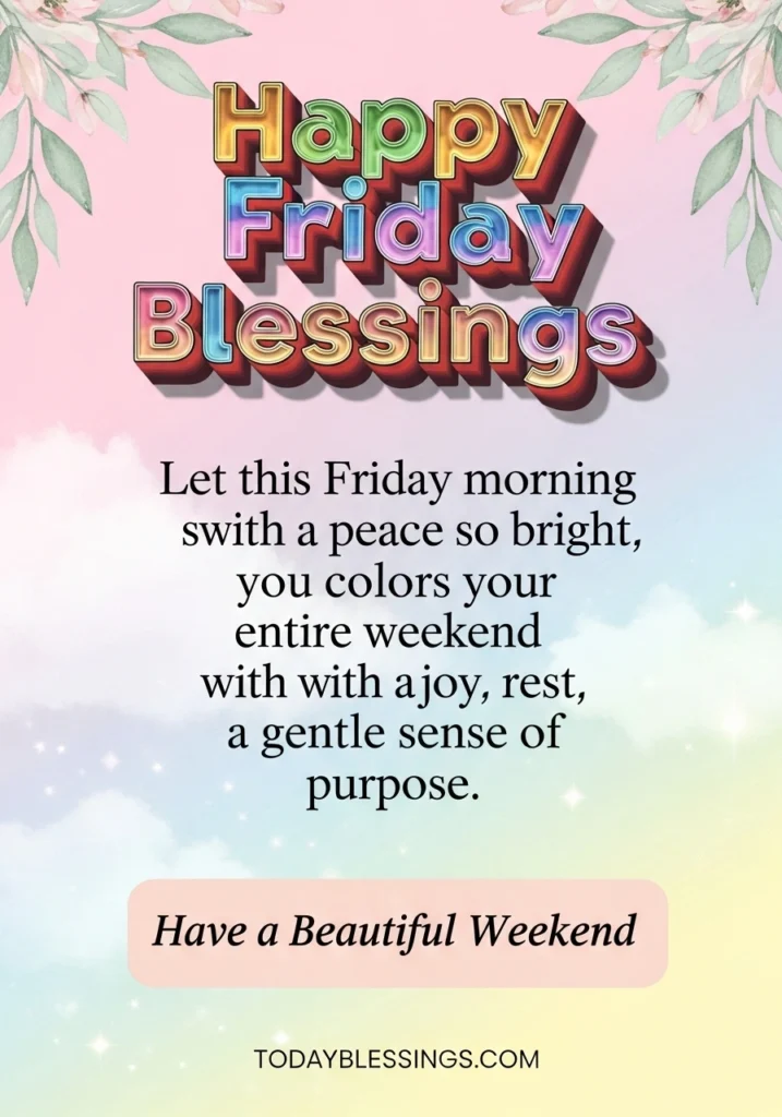 150 Happy Friday Blessings Images & Quotes 2025 - Today Blessings