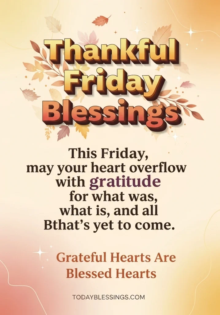 150 Happy Friday Blessings Images & Quotes 2025 - Today Blessings